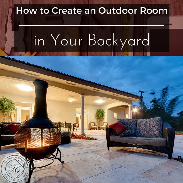 How to Create an Outdoor Room in Your Backyard - Flemington Granite