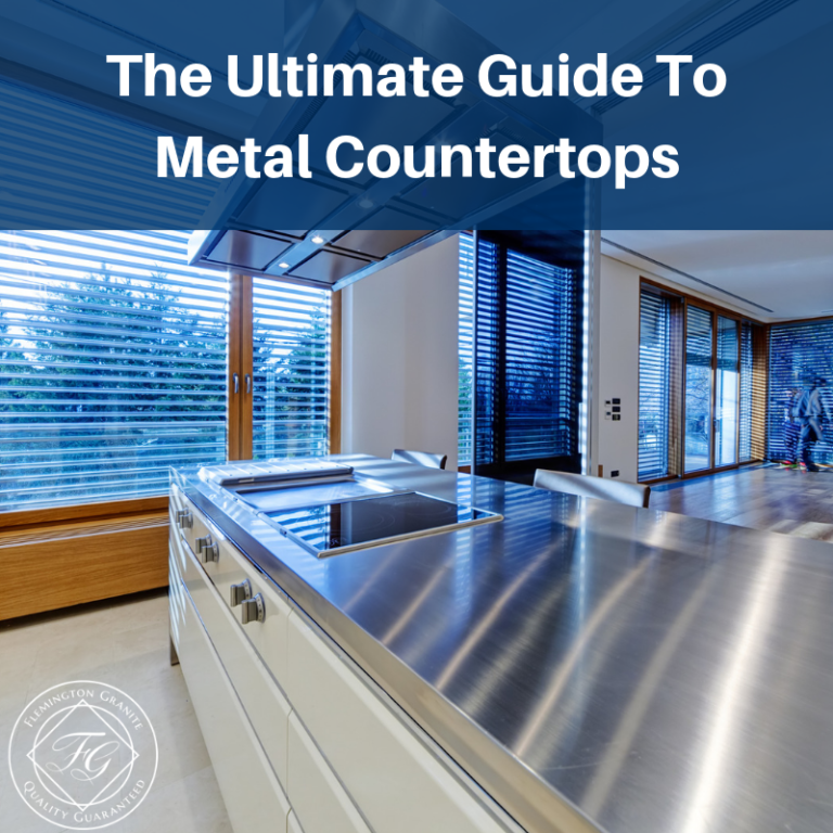The Ultimate Guide To Metal Countertops | Flemington Granite